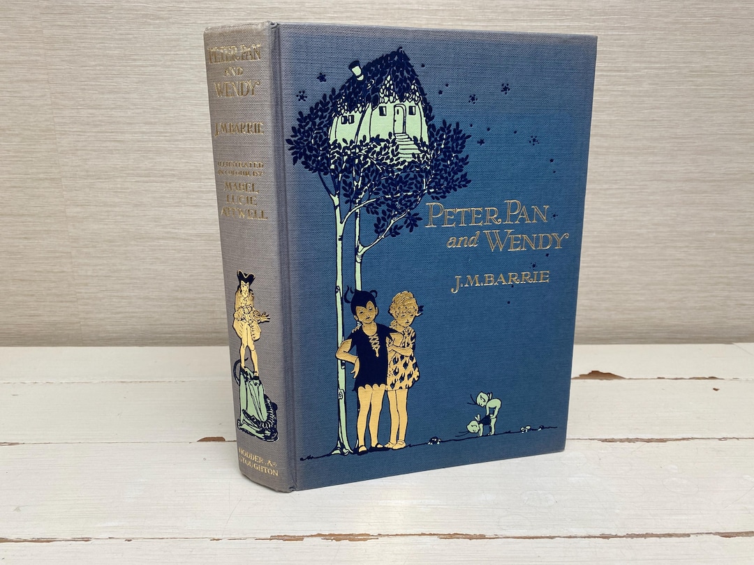 Peter Pan and Wendy by J M Barrie Illustrated by Mabel Lucie Attwell ...