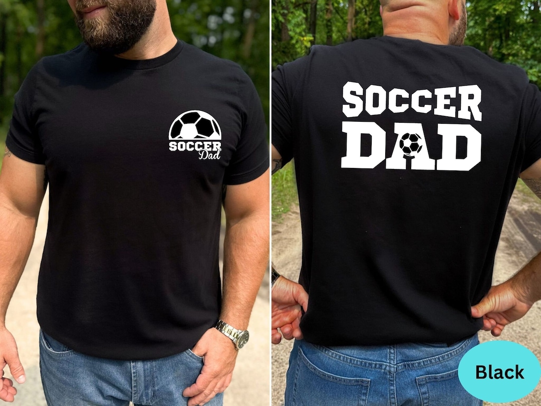 Soccer Dad Shirt ,soccer Papa Shirt, Dad Two Sided Shirt, Game Day T ...