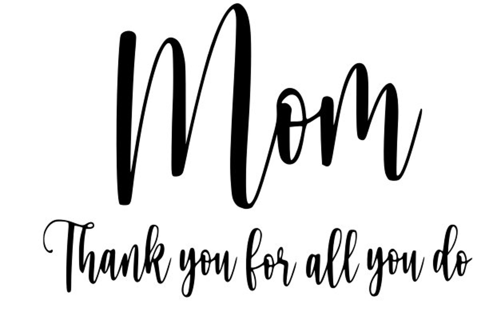 Mom Thank You for All You Do SVG - Etsy