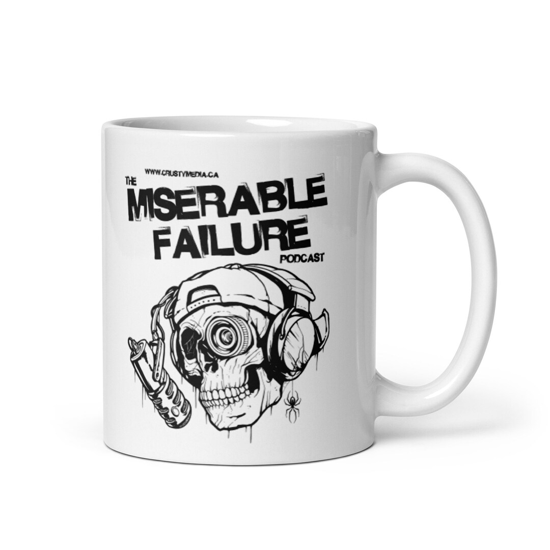 Crusty Media Miserable Failure Podcast Coffee Tea Mug 11oz Free ...
