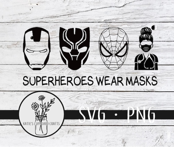 Superheroes Wear Masks SVG Cut File | Etsy