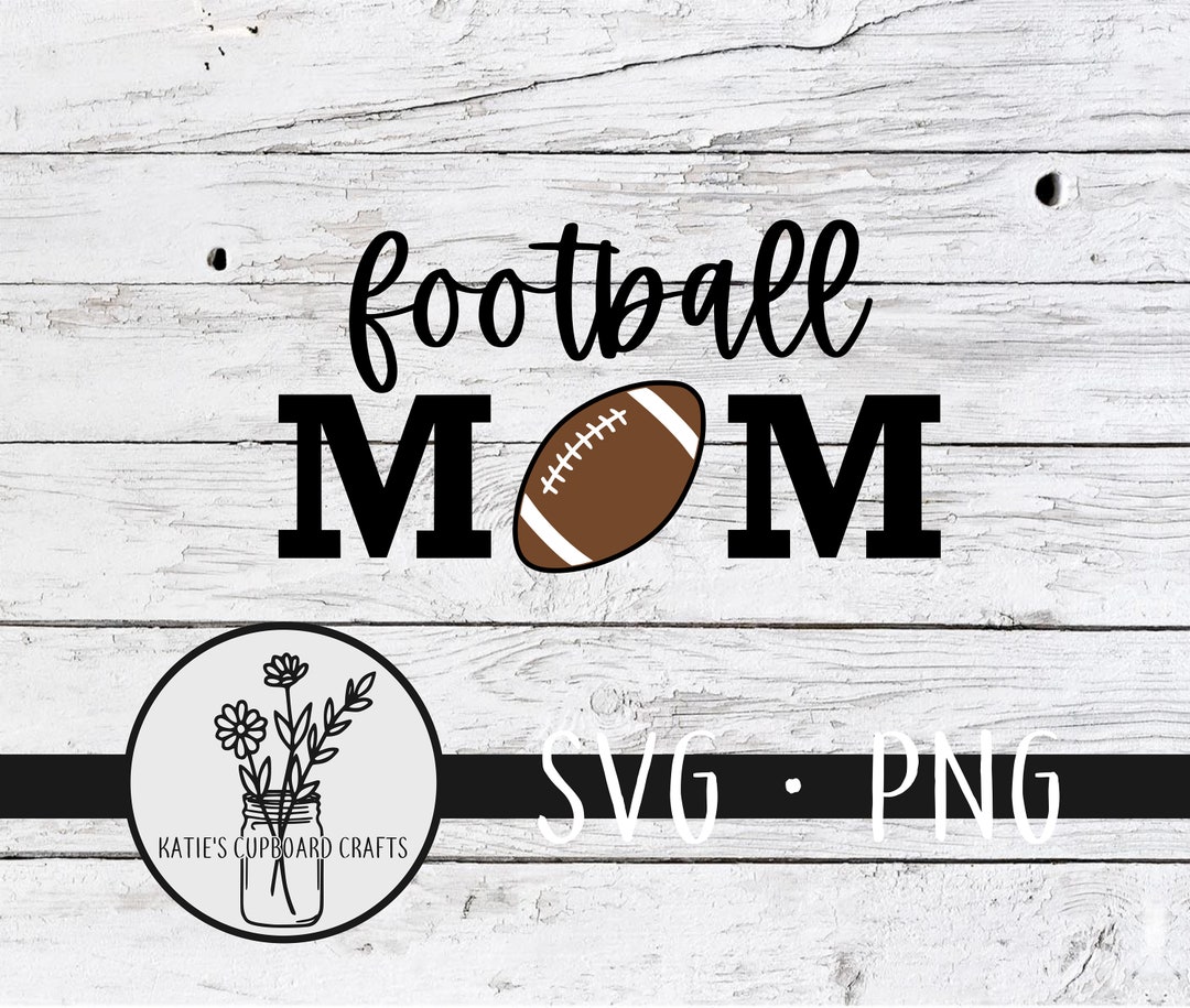 Football Mom; Sports Mom- SVG Cut Files - Etsy