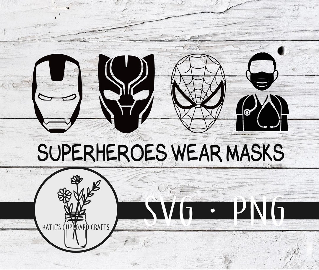 Superheroes Wear Masks - SVG Cut File - Etsy