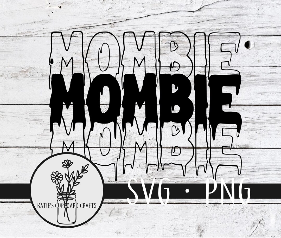 Mombie; Zombie Mom - SVG Cut File - Etsy