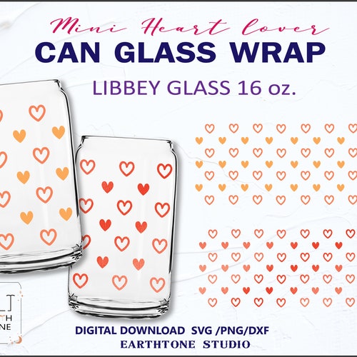 Sweet Hearts Can Glass Svg Libbey Glass Svg Heart Etsy
