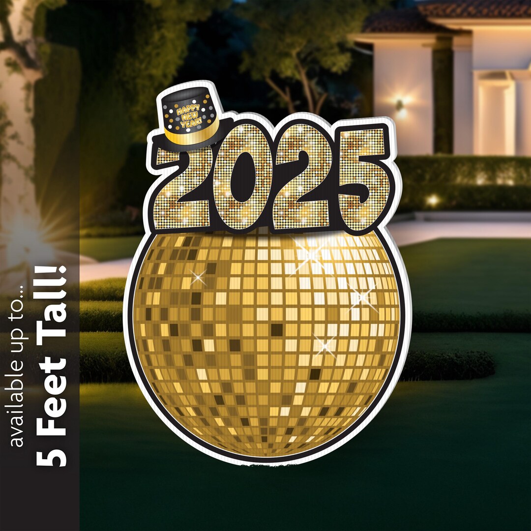 2025 New Year Eve Ball Yard Sign, Celebrate 2025, Lawn Sign, Yard Decor ...
