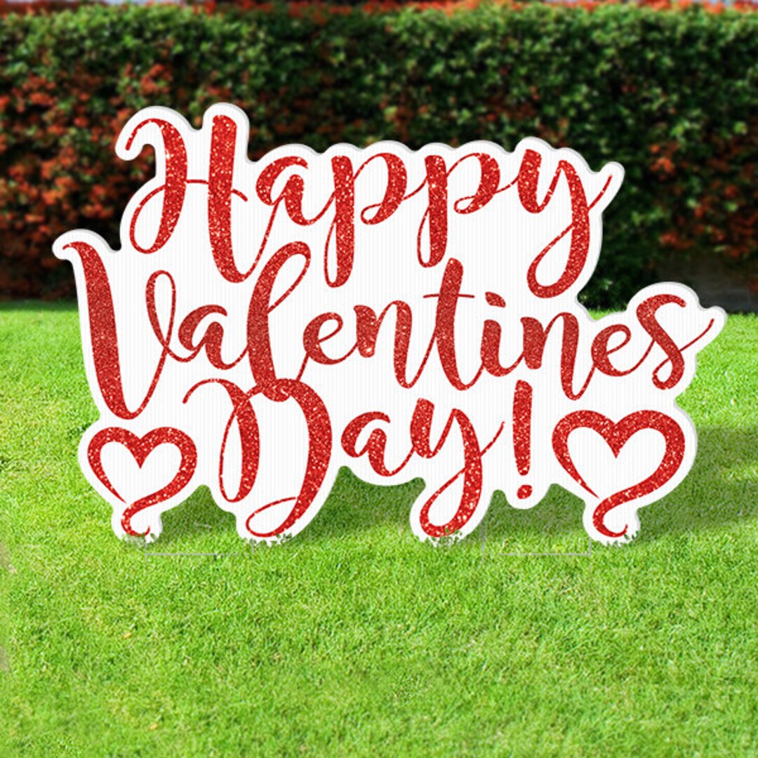 Happy Valentines Day Yard Sign, Lawn or Yard Sign, Valentines Day ...