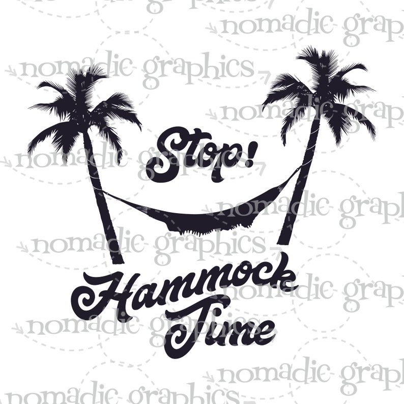 Stop Hammock Time PNG Sublimation Design Digital Download - Etsy
