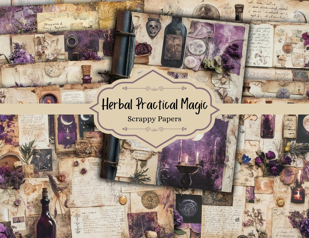 Herbal Practical Magic Scrappy Papers Junk Journal Pages, Magic Fantasy ...