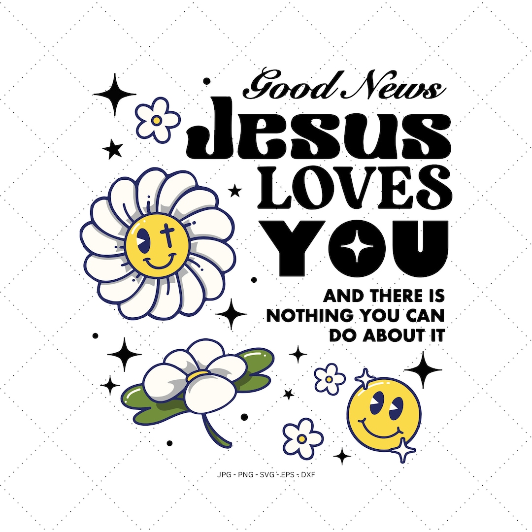Jesus Loves You Svg, Quote Svg, You Are so Loved, Words on Back - Etsy
