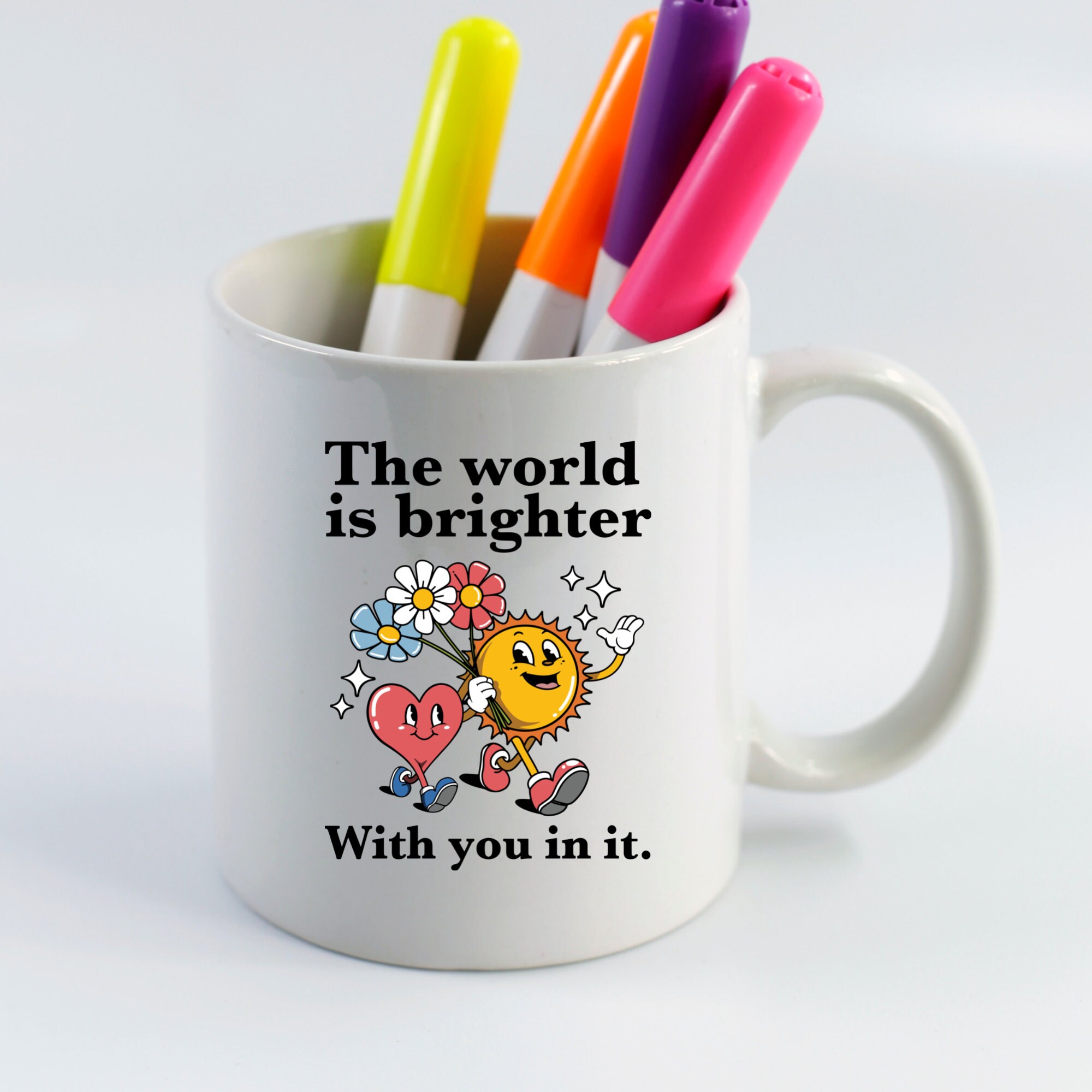 The World is Brighter With You in It Svg, Self Love Png, Be Kind Svg ...