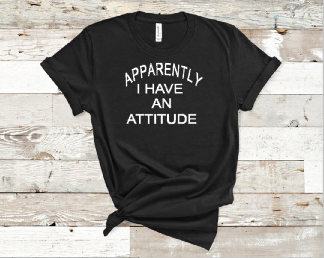 Attitude Shirt, Womens Tshirts With Sayings, Funny Sassy Shirt - Etsy