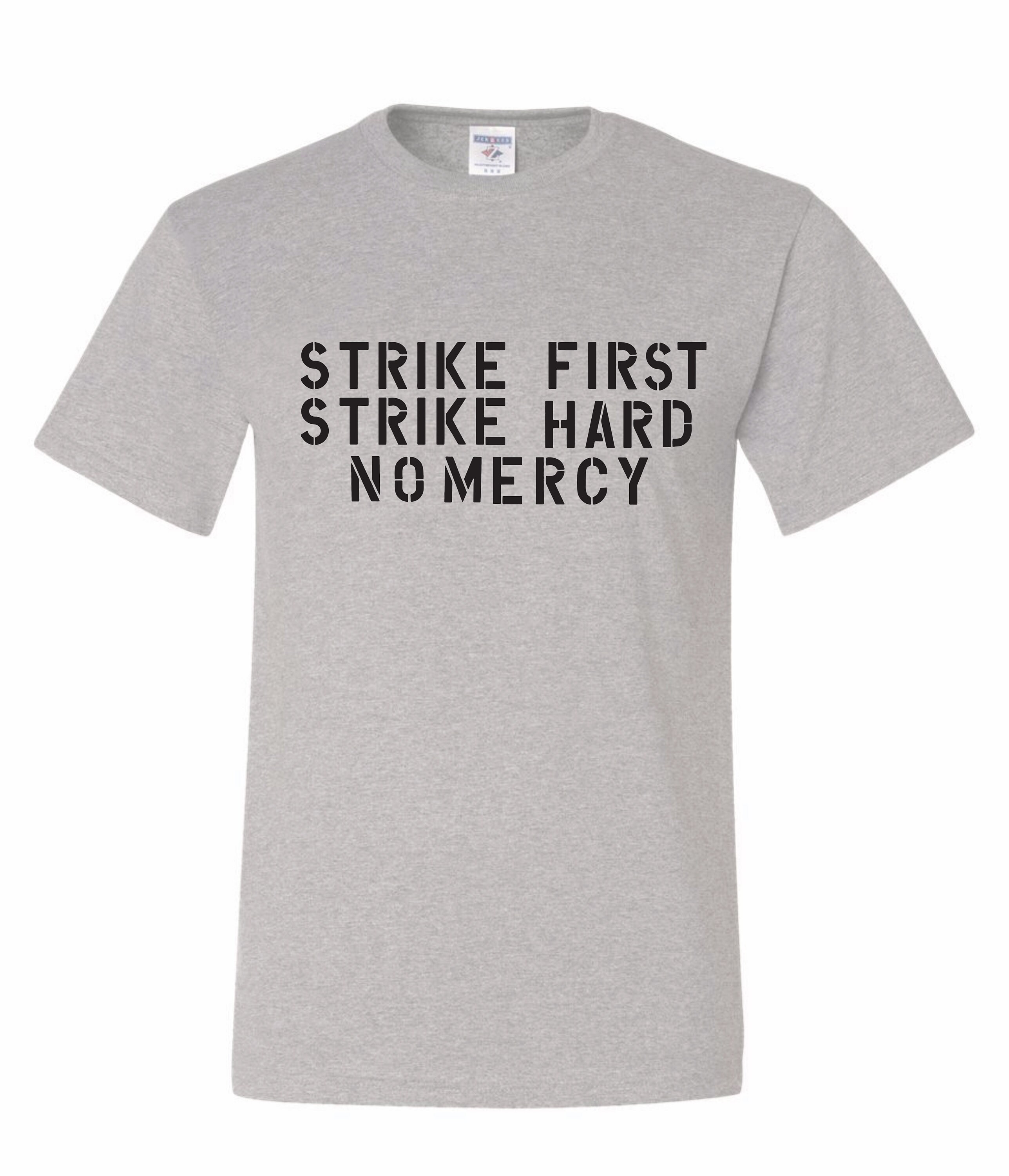 Strike First, Strike Hard, No Mercy Unisex T-shirt - Etsy