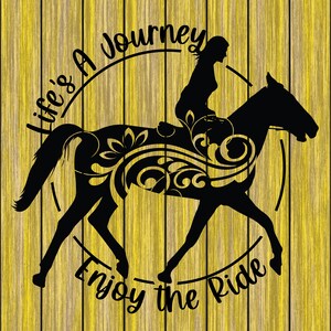 Life's a Journey. Enjoy the Ride Horse SVG, Love of Horses, Decorative ...