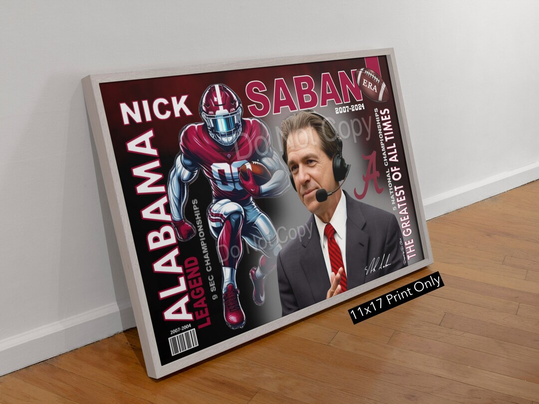 The Nick Saban's ERA Wall Art, Art Print. Crimson Tide, Alabama ...