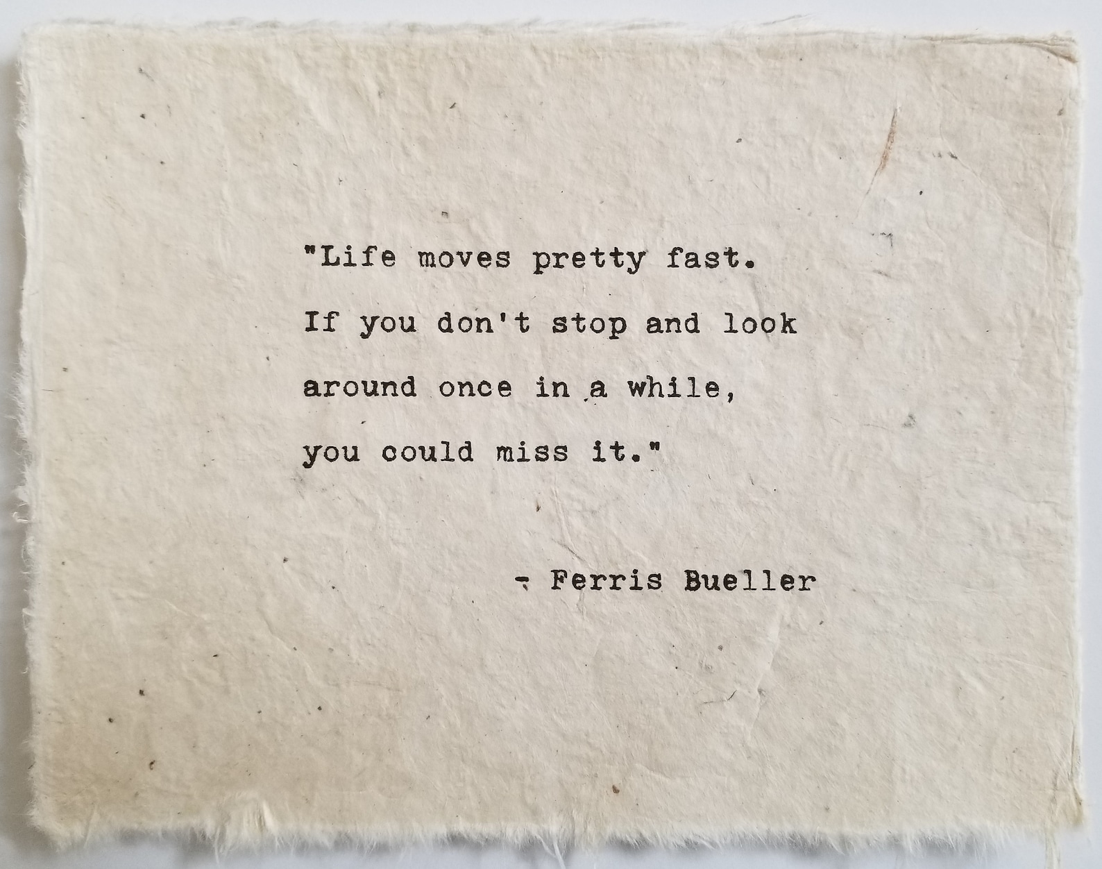 Handtyped "life Moves Pretty Fast" Inspirational Quote Poem by Ferris ...