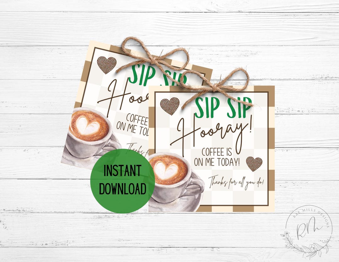 SIP SIP Hooray Coffee on Me Tags | Coffee Appreciation Tags | Staff ...
