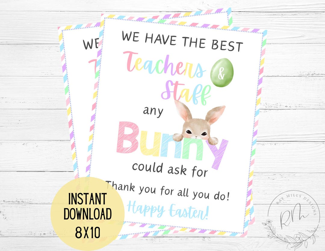 We Have the Best Teacher and Staff Any Bunny Could Ask for Sign ...