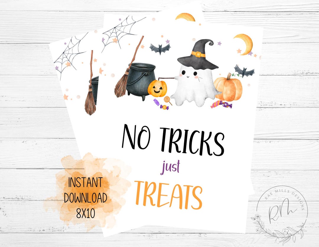 Trick or Treat Halloween Sign: No Tricks Just Treats (digital Download ...