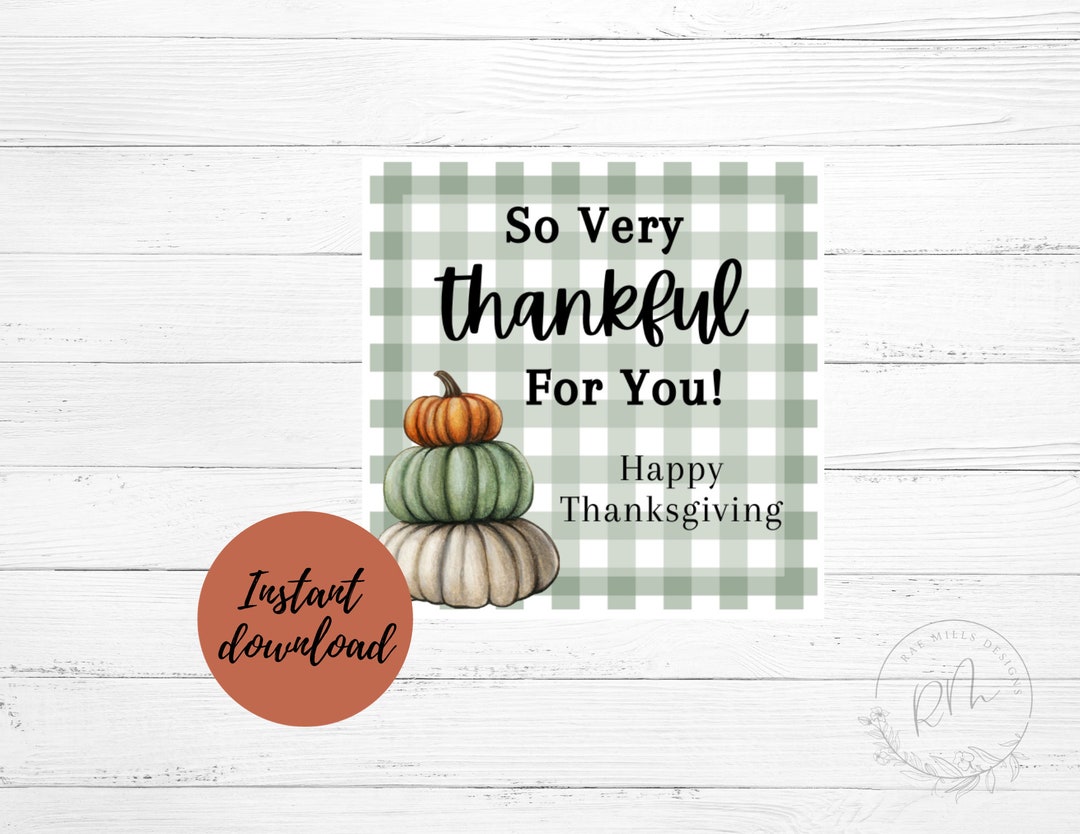 Printable Thanksgiving Gift Tags so Very Thankful for You Bakery and ...