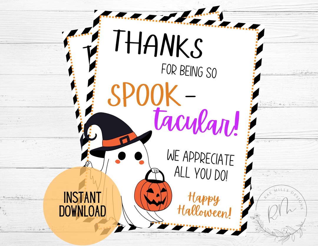 Printable Thanks for Being so Spook-tacular Sign | Teachers and Staff ...
