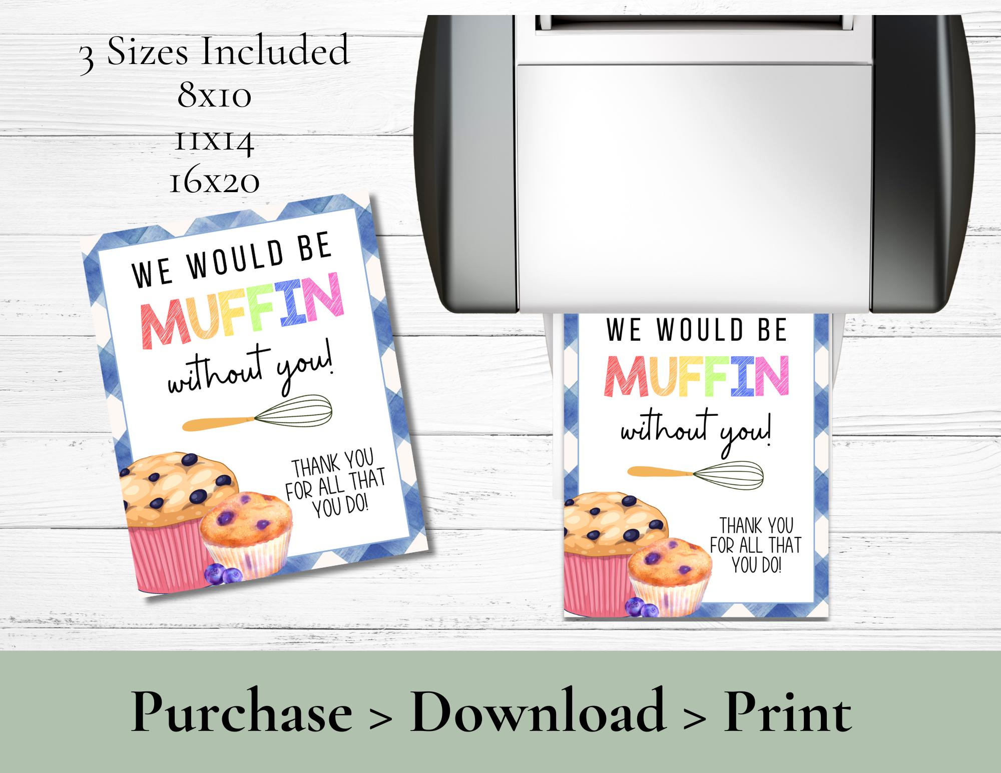 Printable Muffin Appreciation Sign: Teacher & Staff Thank You (PDF) - Etsy