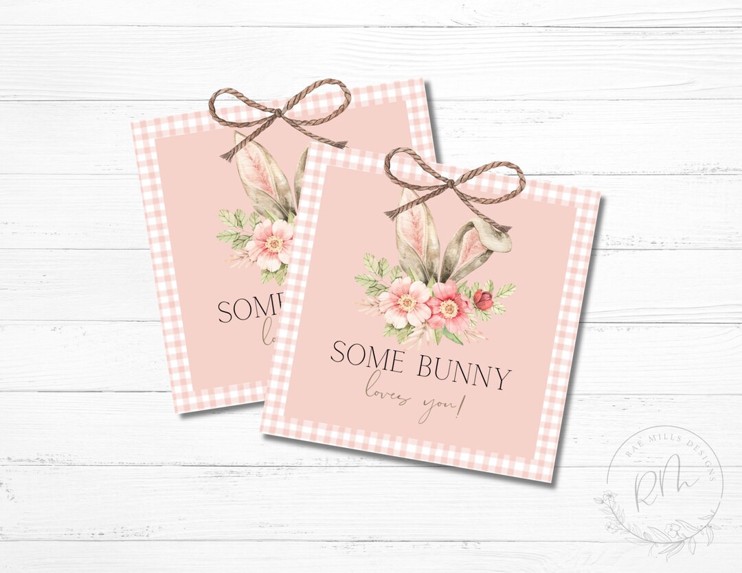 Printable Easter Gift Tags: Some Bunny Loves You (instant Download) - Etsy