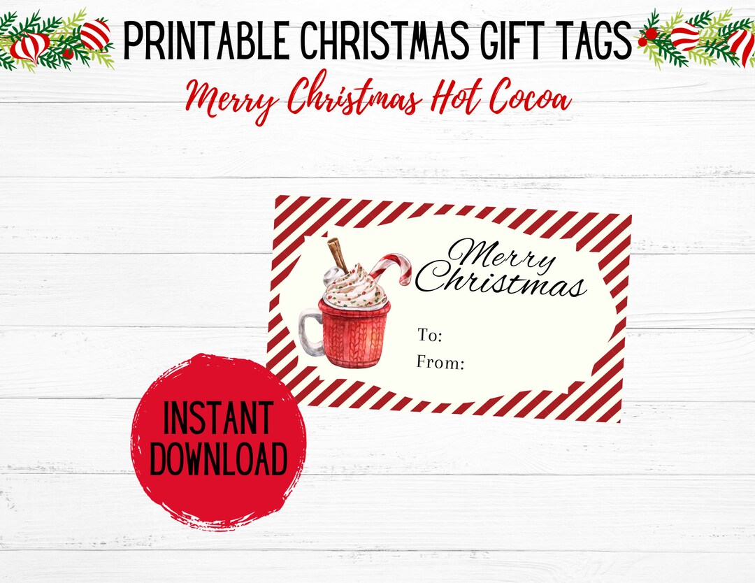 Printable Christmas Gift Tags Merry Christmas Hot Cocoa - Etsy