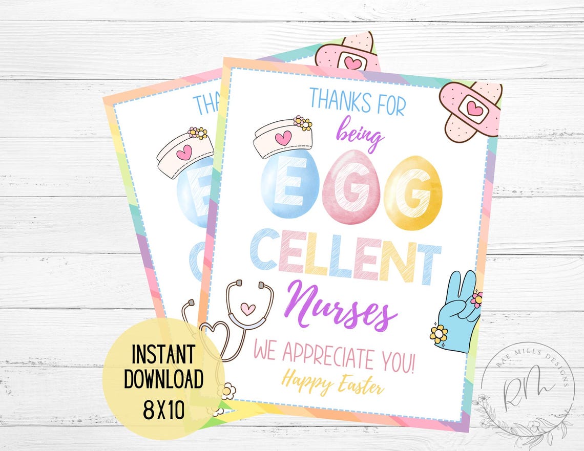 Printable "eggcellent" Nurses Sign | Nurse Appreciation | Easter ...