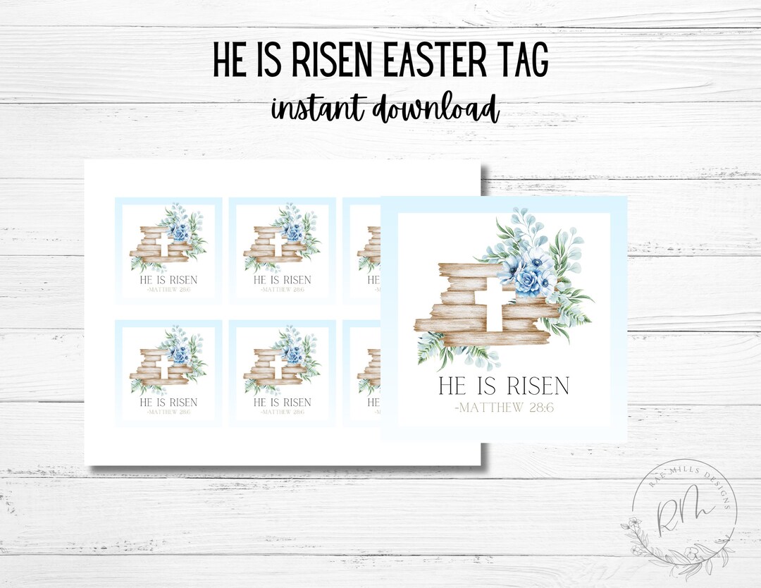 Printable He is Risen Easter Tags Easter Gift Tags Treat Bag Tags ...