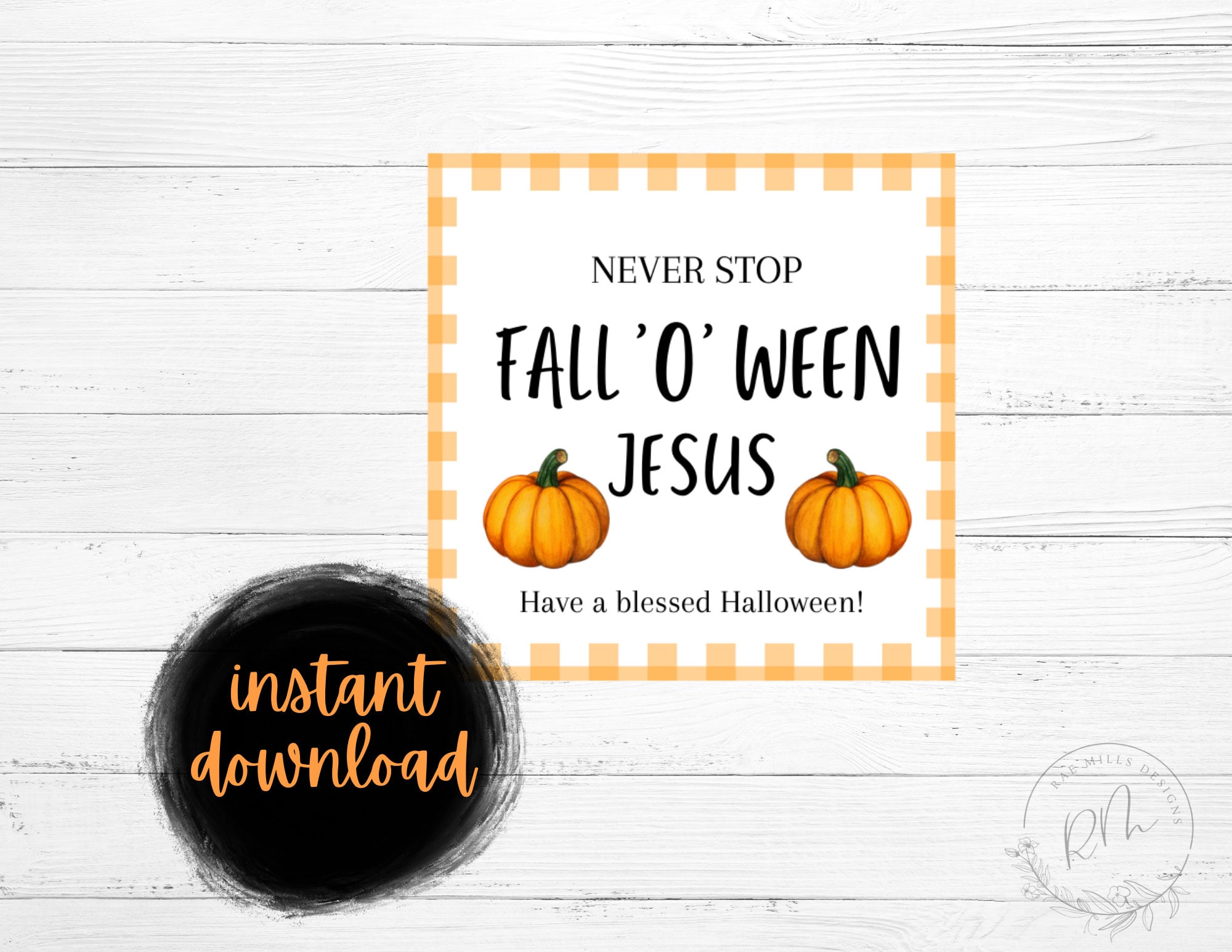Printable Halloween Treat Bag Tags Never Stop Fall 'O' Ween Jesus Tag ...