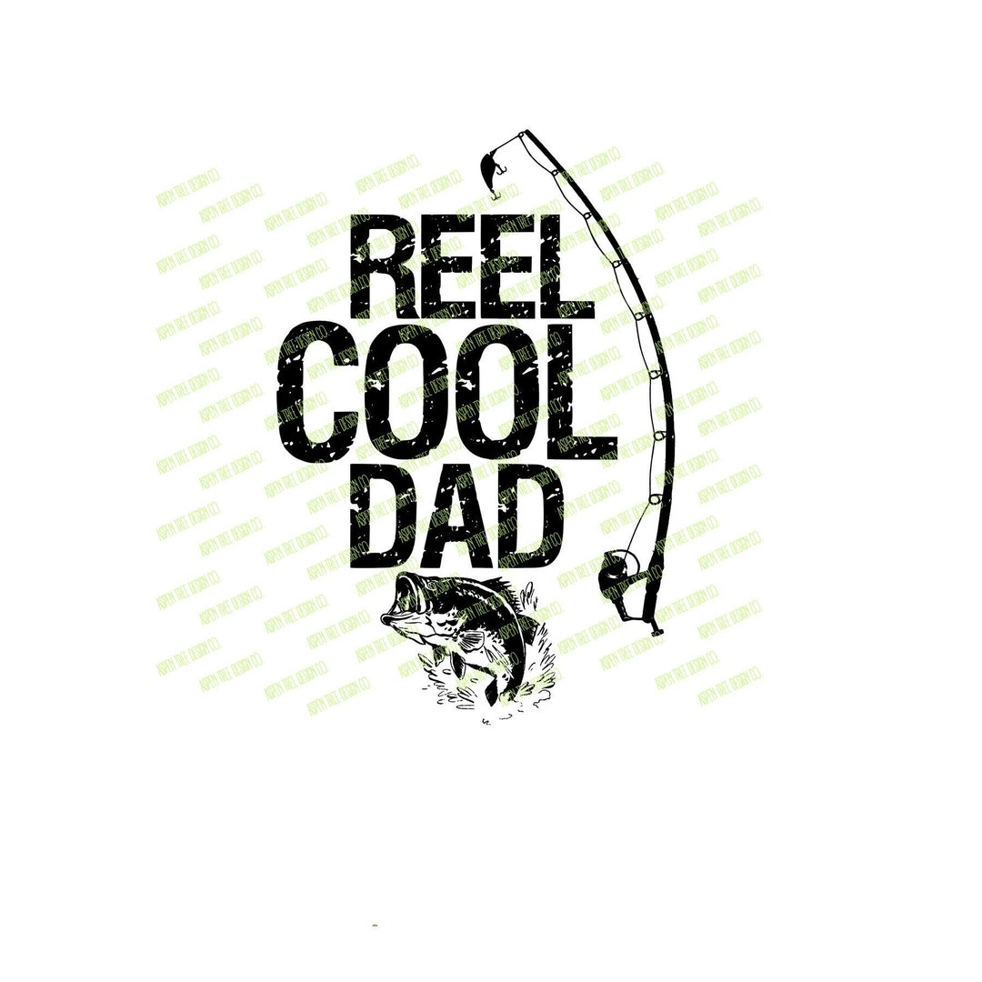 Reel Cool Dad: SVG & PNG - Etsy