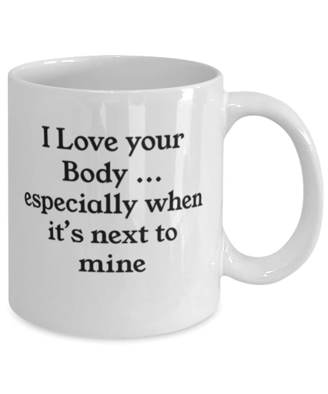 CUTE GIRLFRIEND GIFT I Love Your Body Especially When - Etsy