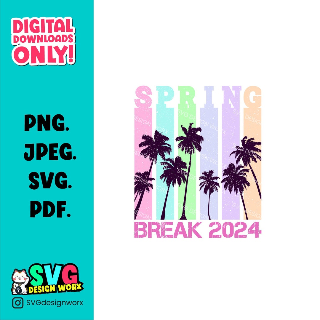 Spring Summer Break 2024 Palm Tree Beach, Sublimation Design, Digital ...