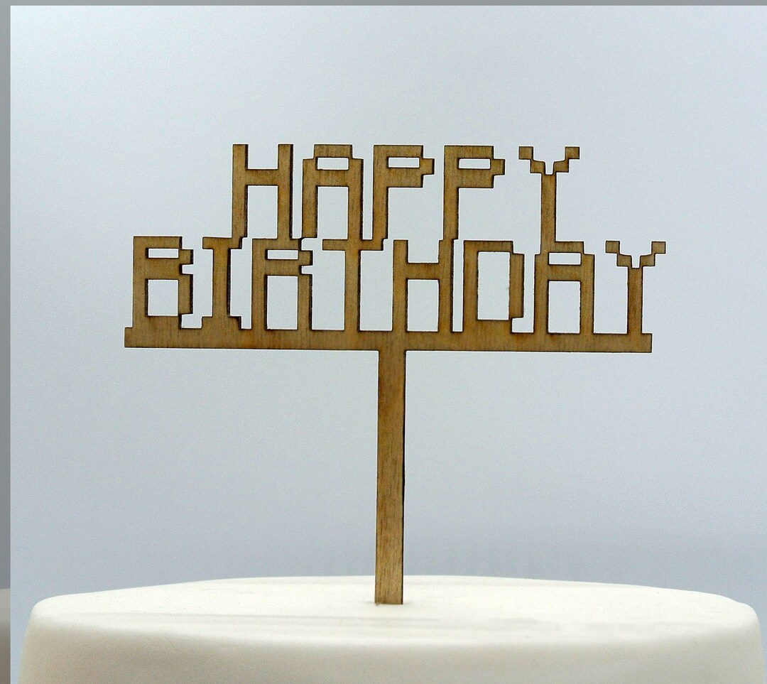 8 Bit Happy Birthday Cake Topper, Retro, Game Lovers, Wood Cake Topper ...