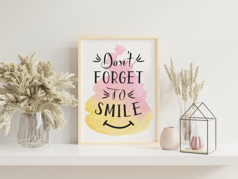 Dont Forget To Smile