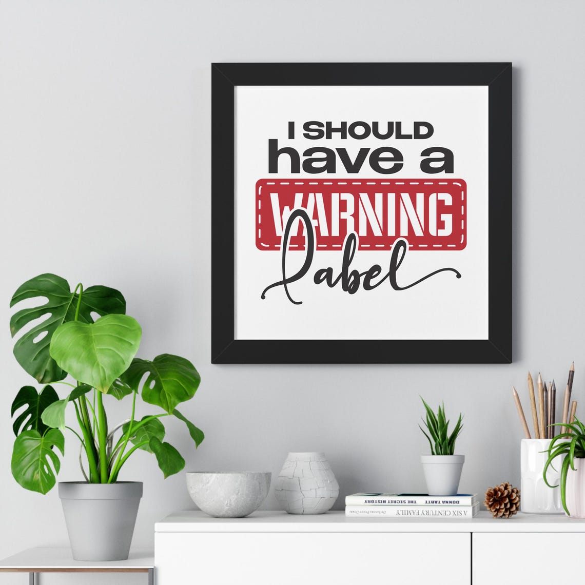 I Should Have a Warning Label Printable Wall Art Digital Download Funny ...