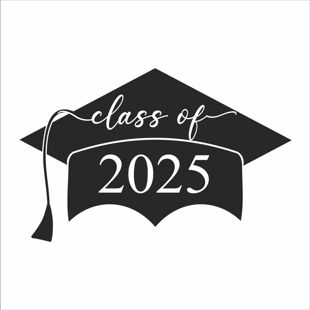 Grad Cap Class of 2025 Svg Png Printable Digital Prints Graduation 2025 ...