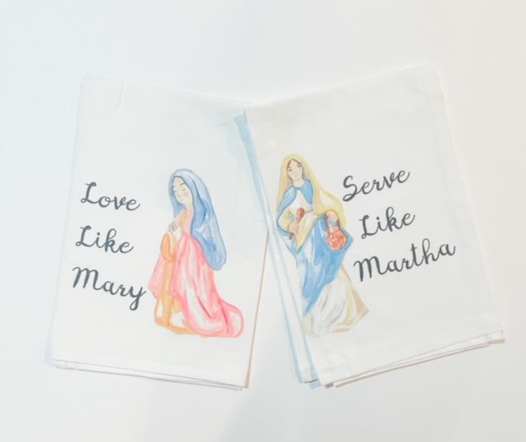 Love Like Mary Serve Like Martha Catholic Hand Towels | Mary and Martha ...
