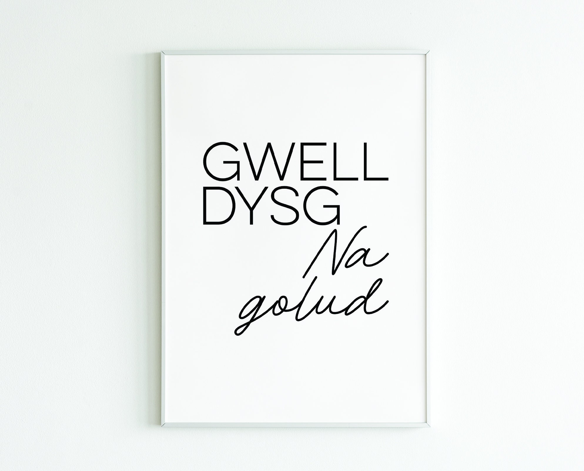 Gwell Dysg Na Golud Print Cymraeg Welsh Prints Welsh - Etsy UK
