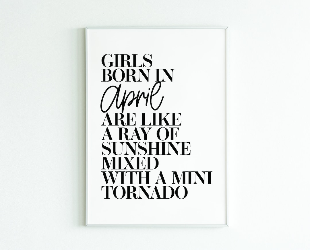 Girls Born in April Print April Birthday Gift Best Friend - Etsy UK
