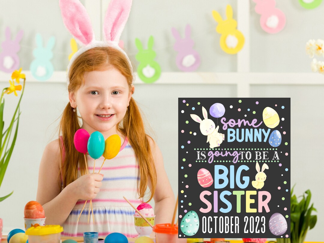 Easter Big Sister Announcement Sign Printable, Easter Pregnancy ...
