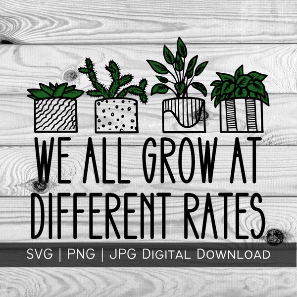 We All Grow at Different Rates Teacher Svg - Etsy Ireland