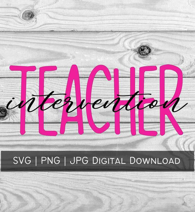 Intervention Teacher Design SVG, PNG, JPG Digital Download - Etsy