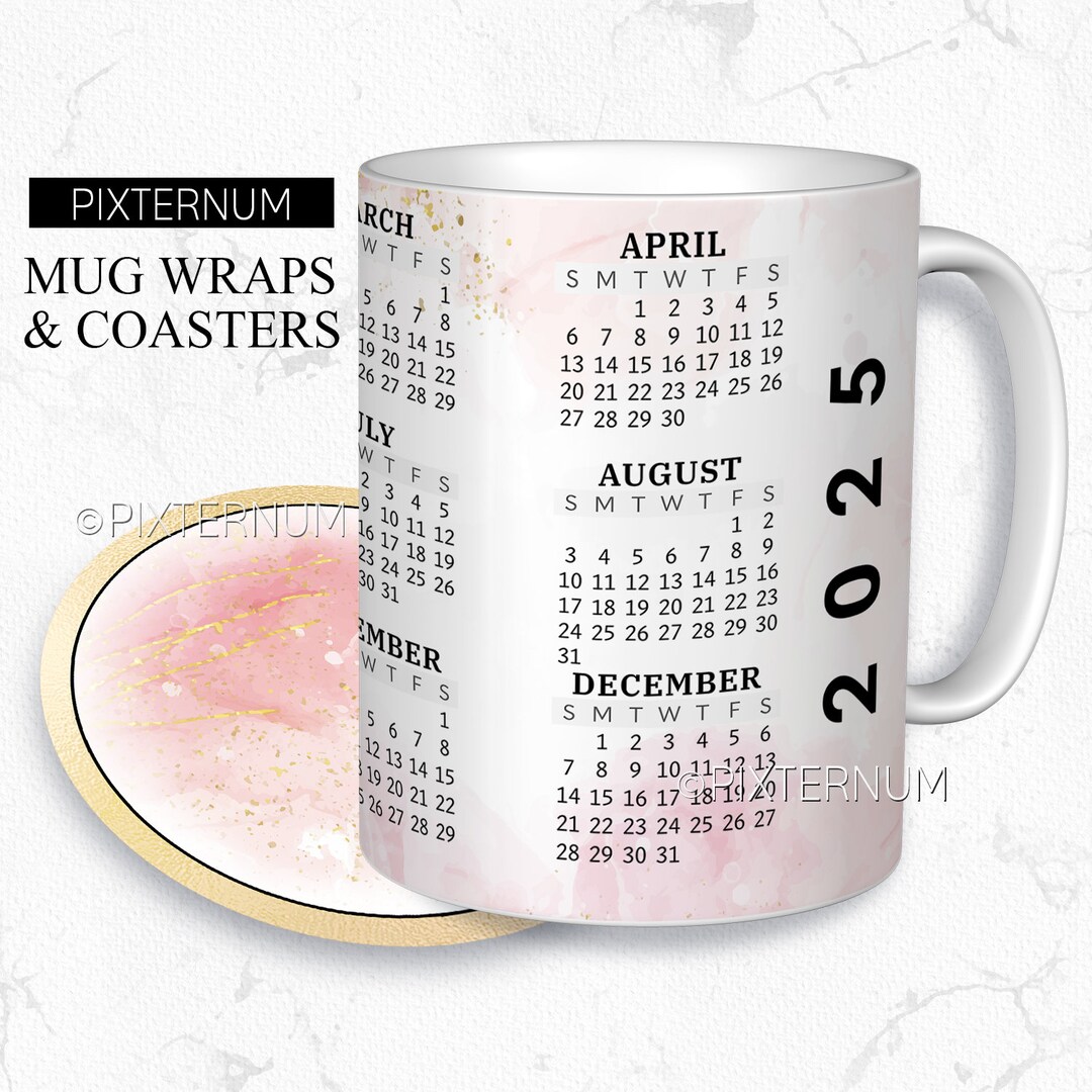 2025 Calendar New Year Wrap PNG, Mug Sublimation Design Template, 11oz ...