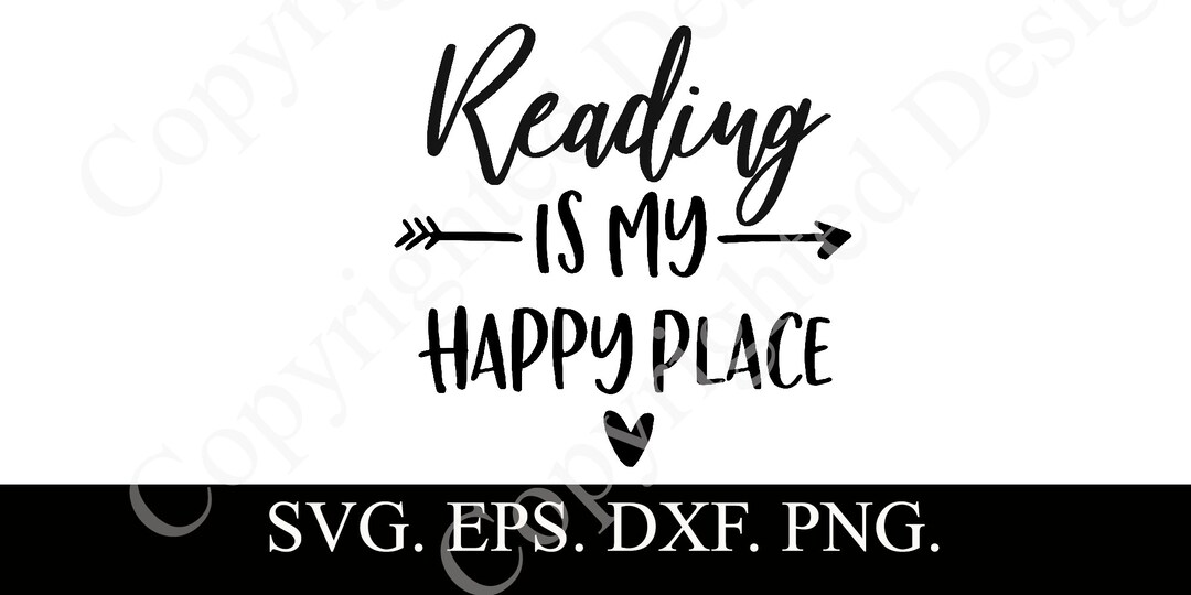 READING is My Happy Place SVG Design, PNG for Sublimation Birthday Gift ...