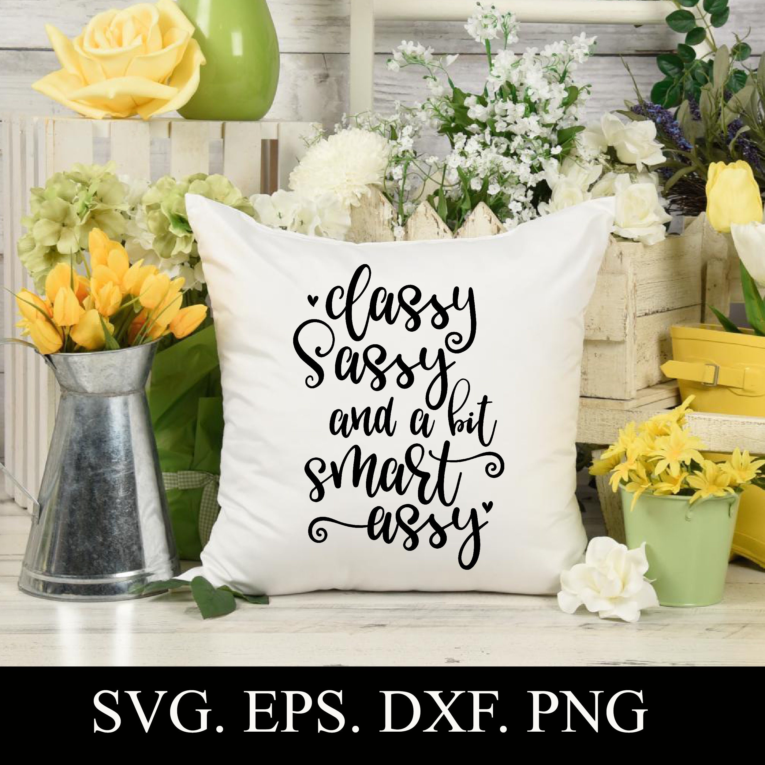 Classy Sassy and a Bit Smart Assy SVG Design, PNG for Sublimation ...