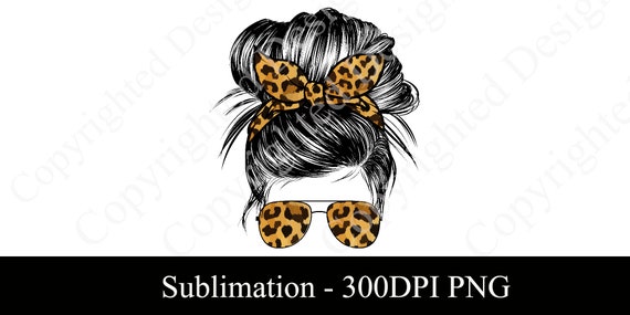 Leopard Messy Bun Leopard Pattern Sublimation For Tshirts Etsy