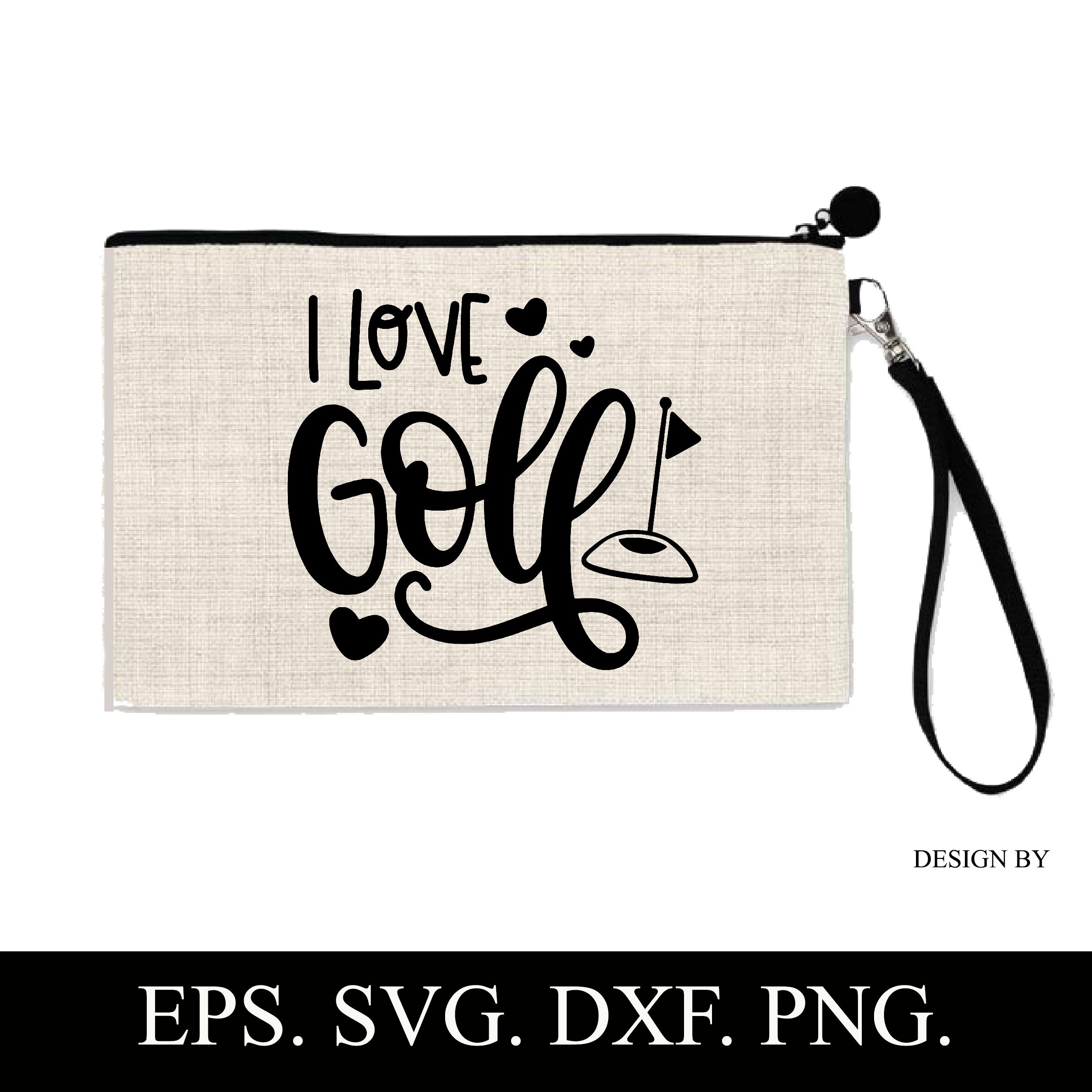 I Love Golf SVG Design, PNG for Sublimation Birthday Gift Idea for ...