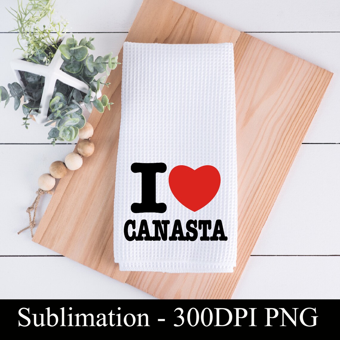 I Love Canasta Sublimation Design or SVG for T-shirts, Mugs, Cosmetic ...